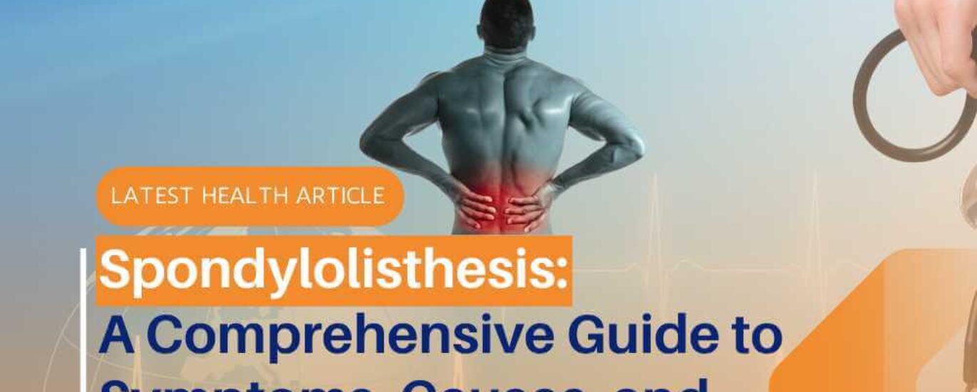 Spondylolisthesis: A Comprehensive Guide to Symptoms, Causes, and Treatment Options! - Brain ...